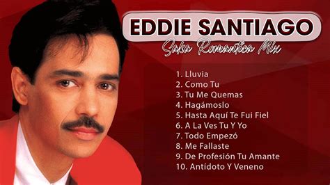 Eddie Santiago Mix Salsa Romanticas 2023 Grandes Exitos Canciones