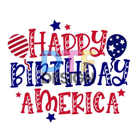 Happy Birthday America Dtf Design