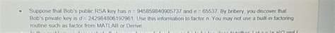 Solved Suppose That Bob S Public RSA Key Has N Chegg Com