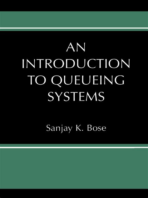 an introduction to queueing systems sanjay k bose auth 1