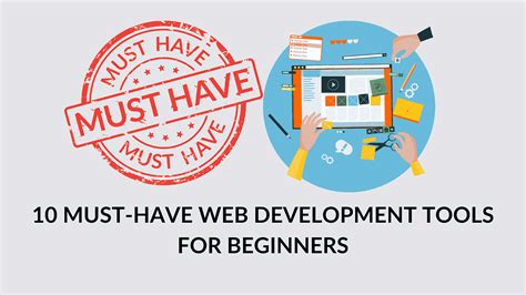 Must Have Web Development Tools For Beginners Subscribed FYI