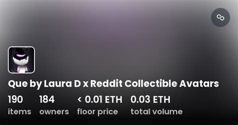 Que By Laura D X Reddit Collectible Avatars Collection Opensea