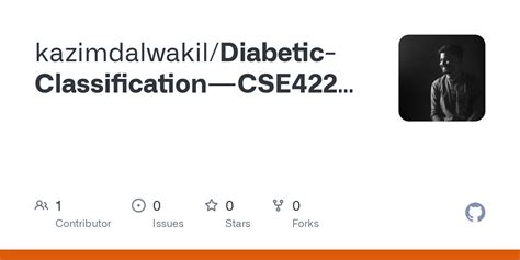 GitHub Kazimdalwakil Diabetic Classification CSE422 ML Project