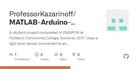 GitHub ProfessorKazarinoff MATLAB Arduino LightSensor ThingSpeak A Student Project Completed