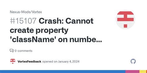 Crash Cannot Create Property Classname On Number 0 · Issue 15107 · Nexus Modsvortex · Github