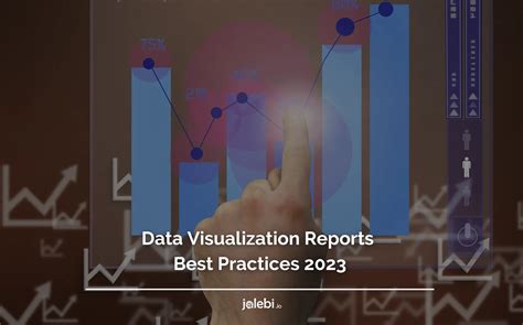 Data Visualization Reports Best Practices 2024 Jalebi
