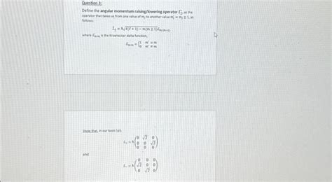 Solved Question Define The Angular Momentum Chegg