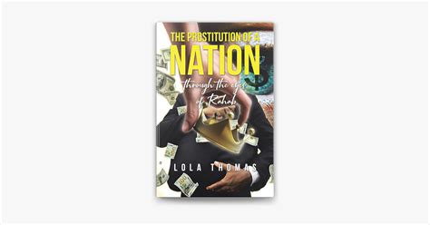 ‎the Prostitution Of A Nation Through The Eyes Of Rahab By Lola Thomas