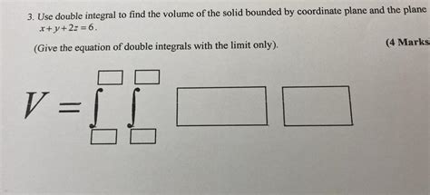solved use double integral to find the volume of the solid