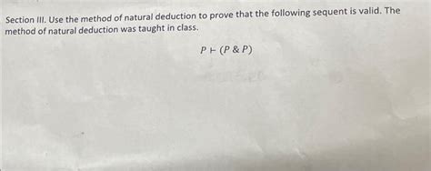 use the method of natural deduction to prove that the