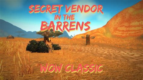Wow Classicsecret Vendor In The Barrens Youtube