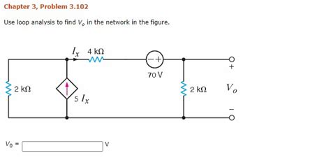 solved chapter 3 problem 3 102 use loop analysis to find v