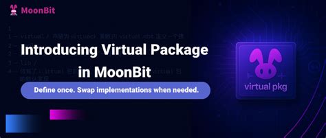 Introducing Virtual Package In Moonbit Moonbit