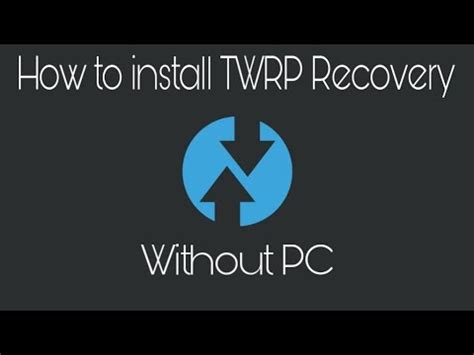 Install TWRP Recovery Without PC On Any Android Phone TWRP Custom Recovery Mr Techky YouTube