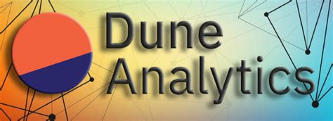 Dune Analytics The Collaborative Blockchain Analysis Platform Review