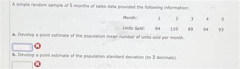 Solved A Simple Random Sample Of Months Of Sales Data Chegg