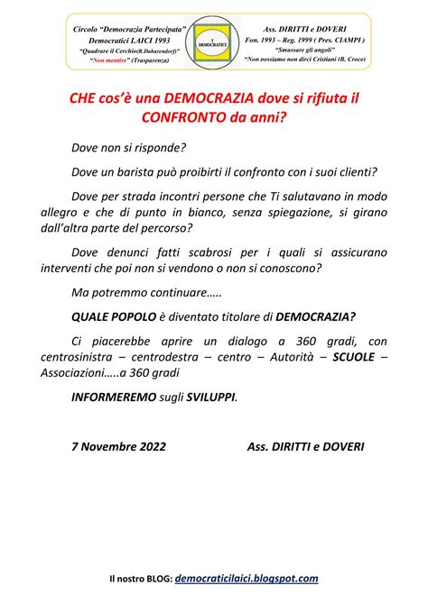 democraticiLAICI CHE cosè una DEMOCRAZIA dove si rifiuta il CONFRONTO