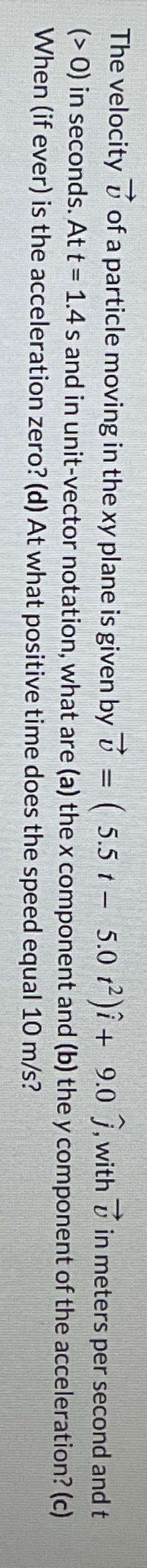 solved the velocity vec v ﻿of a particle moving in the xy