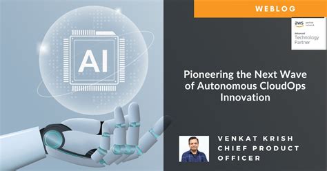 Pioneering The Next Wave Of Autonomous Cloudops Innovation Montycloud