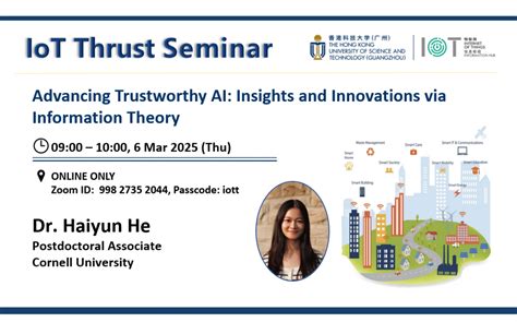 Iot Thrust Seminar Advancing Trustworthy Ai Insights And Innovations
