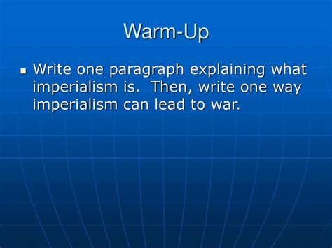 Warm Up Write One Paragraph Explaining What Imperialism Is Then Write
