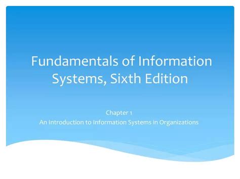 Ppt Fundamentals Of Information Systems Sixth Edition Powerpoint Presentation Id