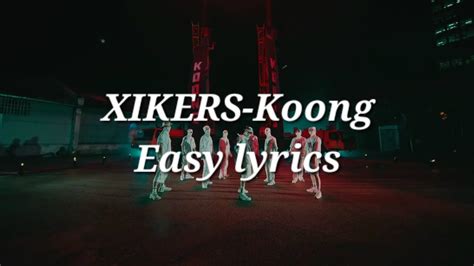 Xikers Koong Easy Lyrics Youtube