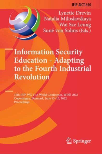 Information Security Education Adapting To The Fourth Industrial Revolution 15th Ifip Wg 118