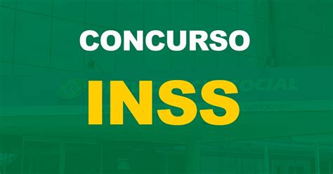 Concurso Inss 2023 Pedido Com Vagas Para Técnico E Analista Será
