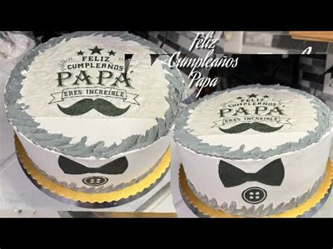 Descubrir 48 imagen pastel de feliz cumpleaños papa Abzlocal mx