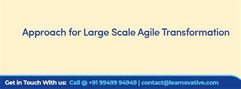 Approach For Large Scale Agile Transformation Learnovative