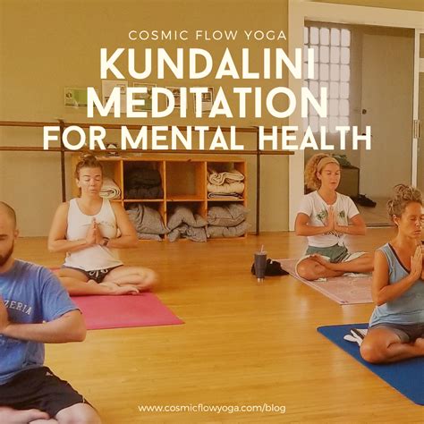 Kundalini Meditation For Mental Health — Cosmic Flow Yoga And Meditation