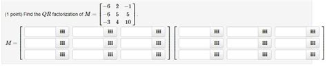 solved find the qr factorization of m [ 6 2 1 6 5 5 3 4