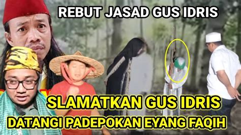 NEKAD SLAMATKAN GUS IDRIS X MAMAZ KARYO YouTube
