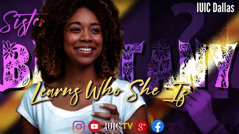 Iuic Sister Brittany Learns Who She Is Youtube