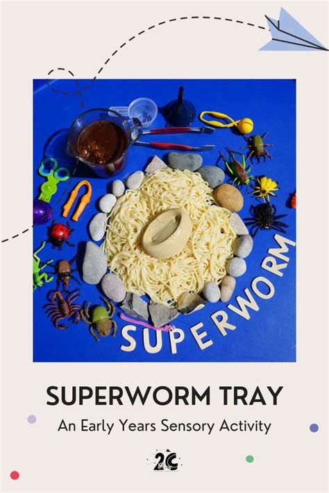 Superworm Tray An Eyfs Sensory Activity Eyfs Activities The