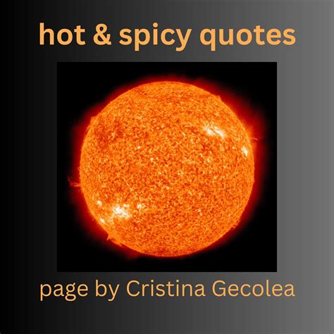 Hot And Spicy Quotes