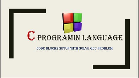 code blocks setup with solve GCC problem شرح تحميل و تسطيب برنامج code