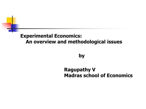 Ppt Experimental Economics An Overview And Methodological Issues By Powerpoint Presentation