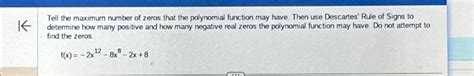 Solved Tell The Maximum Number Of Zeros That The Polynomial