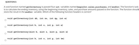 Solved Question 6 A Void Function Named Getinventory Is