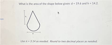Solved What Is The Area Of The Shape Below Given D 19 6