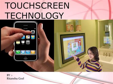 Touchscreen Technology Ppt