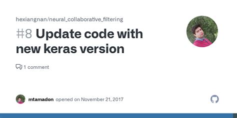 Update Code With New Keras Version · Issue 8 · Hexiangnan Neural Collaborative Filtering · Github