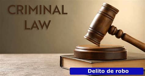 Delito De Robo Por Abogados Penalistas En Madrid