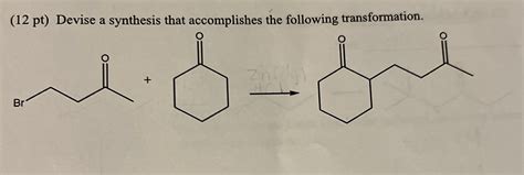 Solved Devise a synthesis that accomplishes the following | Chegg.com