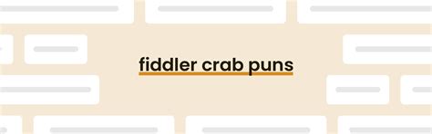 21 Best Fiddler Crab Puns For 2025 Updated November Punpress