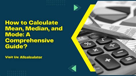 How To Calculate Mean Median And Mode A Comprehensive Guide By Caleb Matthew Medium
