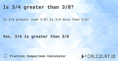 Is 34 Greater Than 38 Calculatio