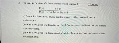 solved 3 the transfer function of a linear control system